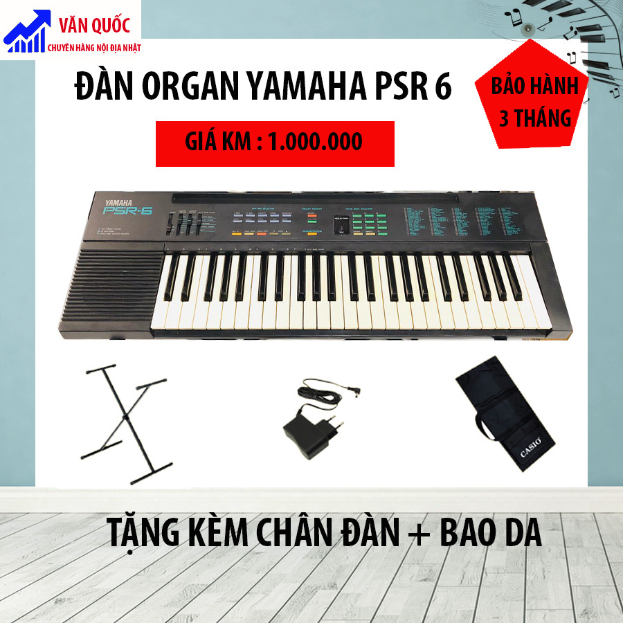 ĐÀN ORGAN YAMAHA PSR 6 - HÀNG NỘI ĐỊA NHẬT CHÍNH HÃNG